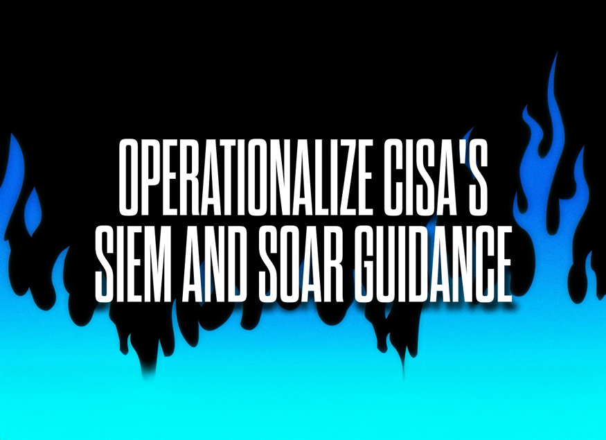 How Agencies Can Operationalize CISA's Guidance | Carahsoft